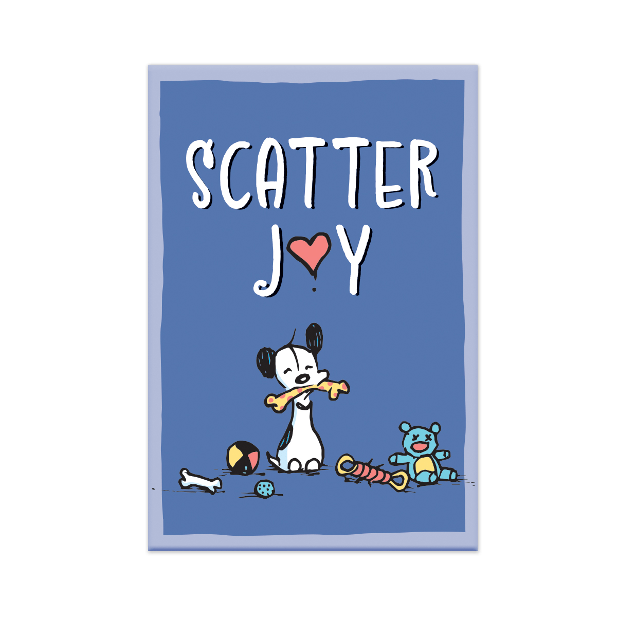 'Scatter Joy' Magnet – MUTTS