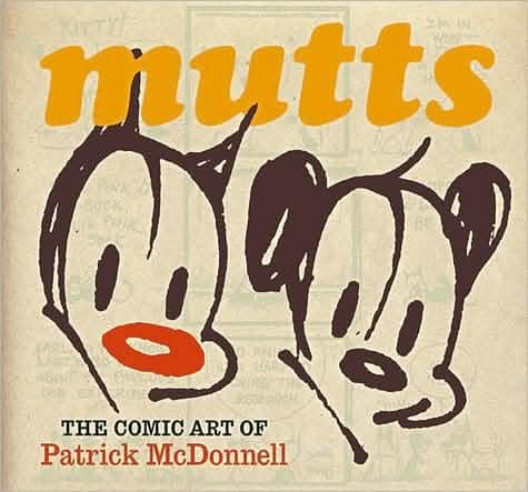 MUTTS: The Comic Art of Patrick McDonnell